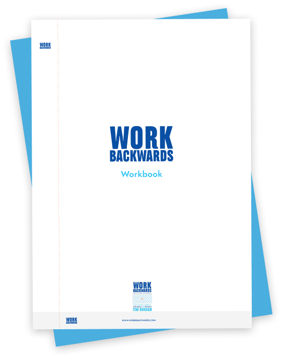 The Official Home of Work Backwards by Tim Duggan